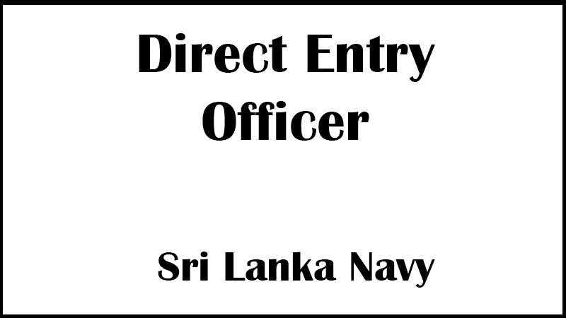 Direct Entry Officer – Sri Lanka Navy Job Vacancies 2024 - Tasty Learning