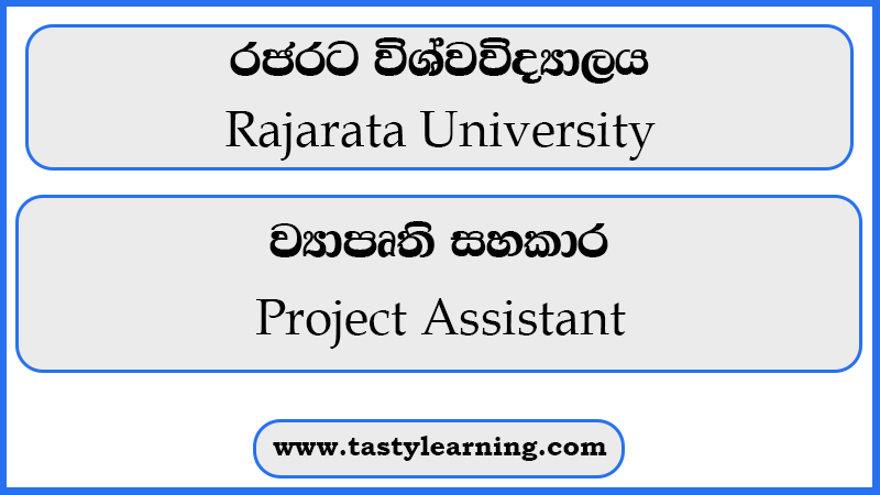 Project Assistant – Rajarata University job Vacancies 2025 - Tasty Learning
